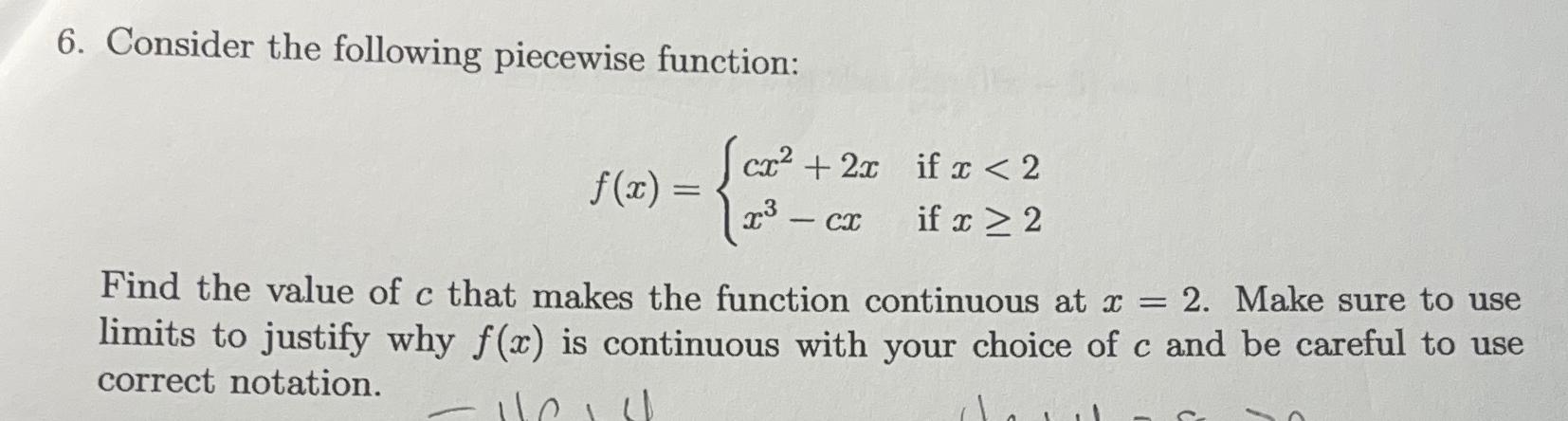 Solved Consider the following piecewise | Chegg.com