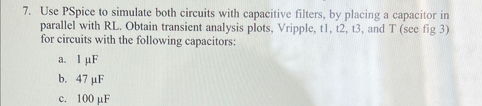 Solved Use PSpice to simulate both circuits with capacitive | Chegg.com