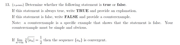 Solved 13. (s points) Determine whether the following | Chegg.com