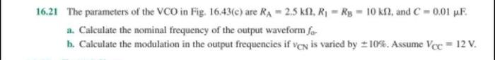 Solved 6.21 The parameters of the VCO in Fig. 16.43(c) are | Chegg.com