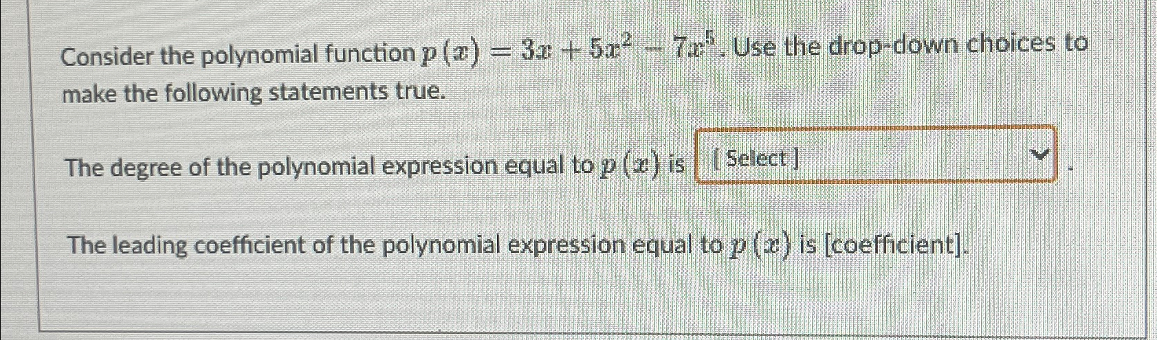 Solved Consider the polynomial function p(x)=3x+5x2-7x5. | Chegg.com