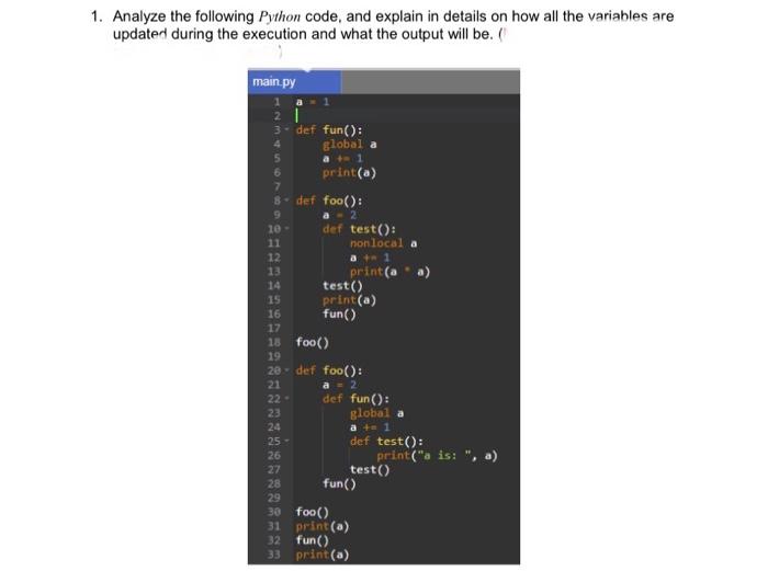 Solved 1. Analyze the following Python code, and explain in | Chegg.com