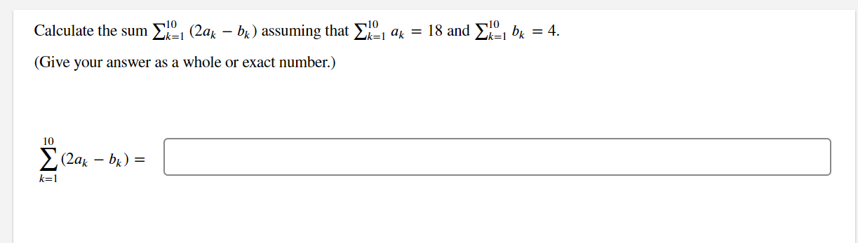 Solved Calculate the sum ∑k=110(2ak-bk) ﻿assuming that | Chegg.com