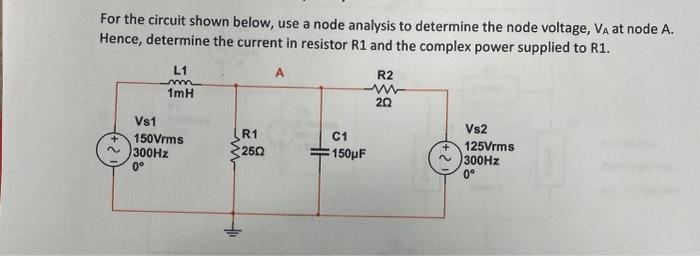 For the circuit shown below, use a node analysis to | Chegg.com