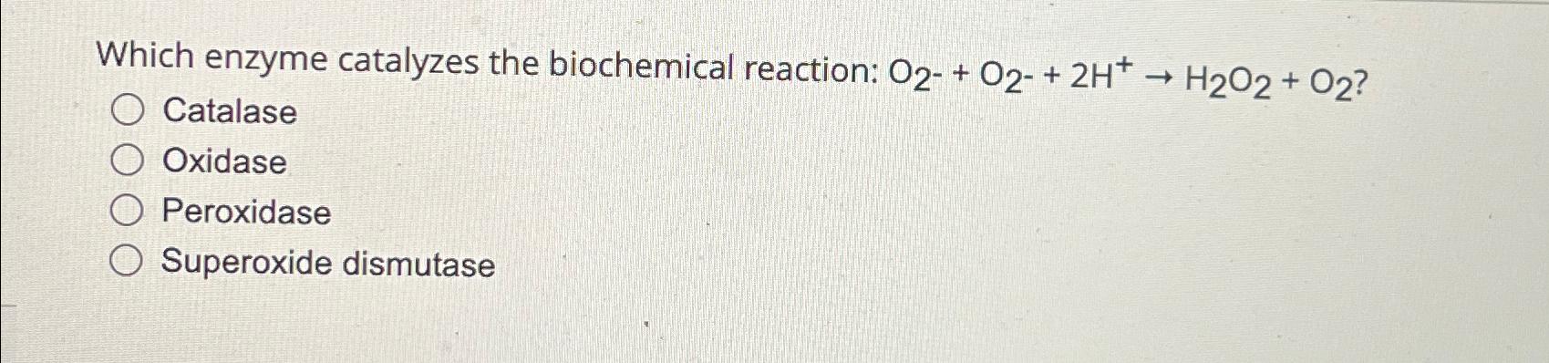 Solved Which enzyme catalyzes the biochemical reaction: | Chegg.com