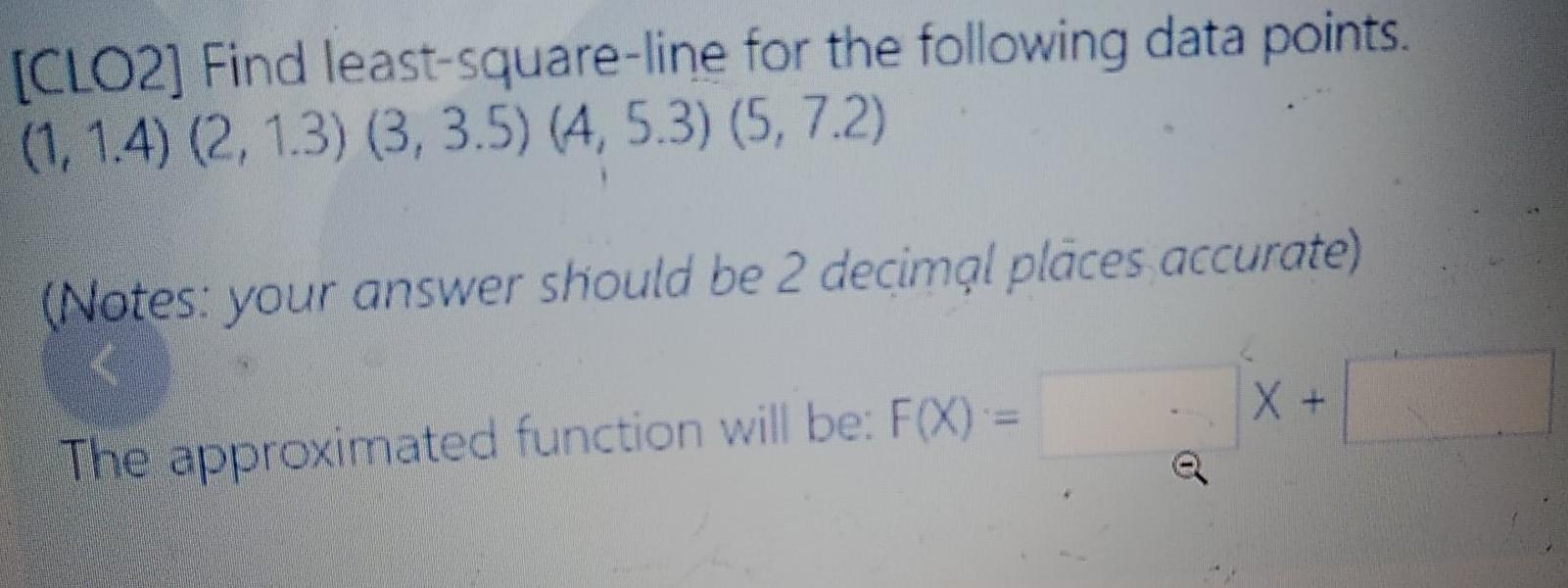Solved [CLO2] Find least-square-line for the following data | Chegg.com