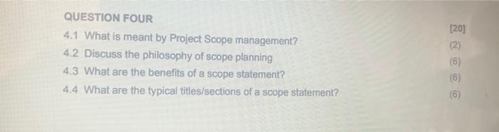 Solved QUESTION FOUR 4.1 What is meant by Project Scope | Chegg.com