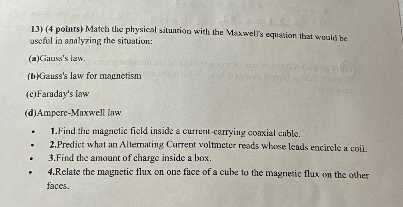 Solved (4 ﻿points) ﻿Match the physical situation with the | Chegg.com
