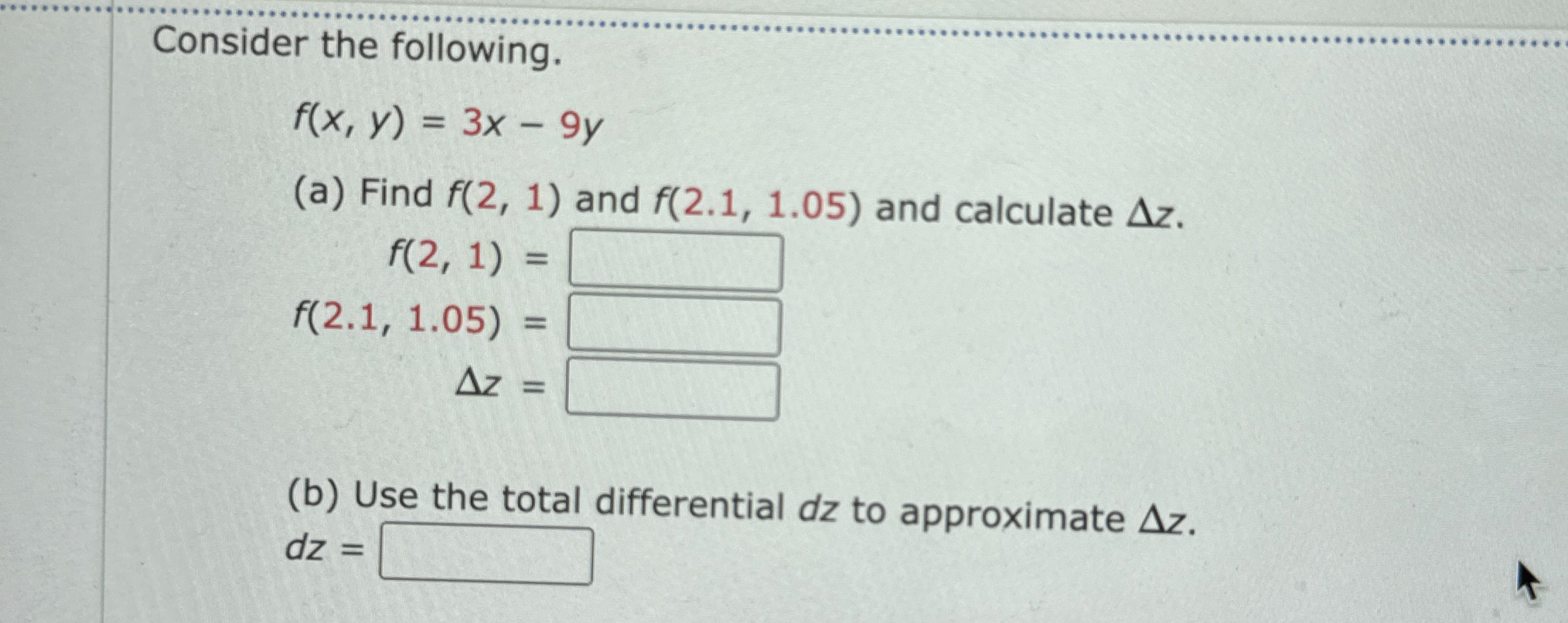 Consider the following.f(x,y)=3x-9y(a) ﻿Find f(2,1) | Chegg.com