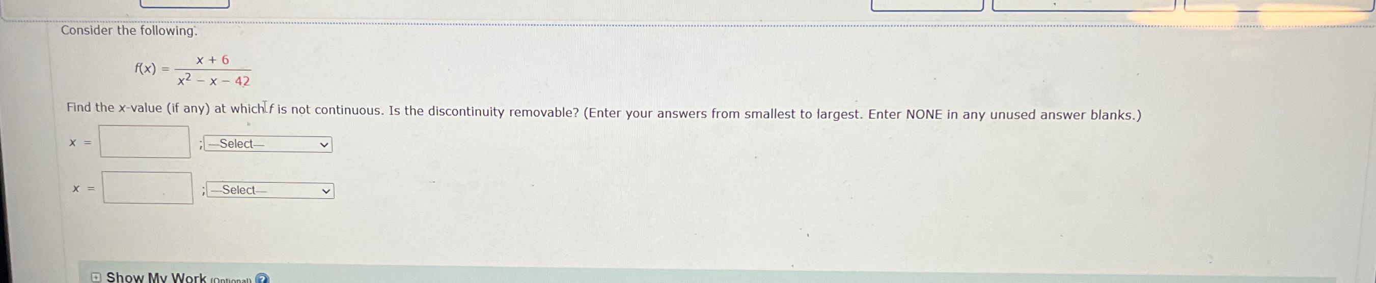 Solved Consider the following:f(x)=x+6x2-x-42Find the | Chegg.com