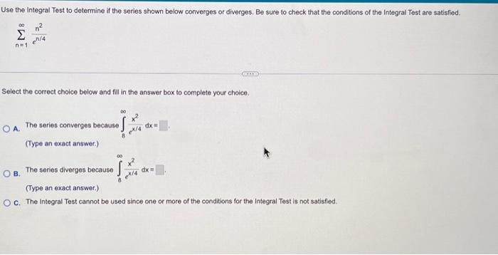 Solved ∑n=1∞en/4n2 Select the correct choice below and fill | Chegg.com