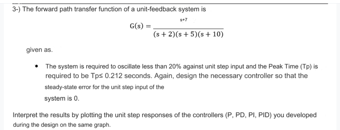 Solved 3-) ﻿The forward path transfer function of a | Chegg.com