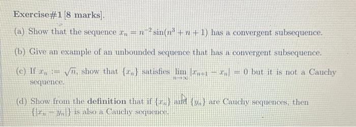 Solved Exercise\#1 [8 marks]. (a) Show that the sequence | Chegg.com