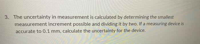 Solved The uncertainty in measurement is calculated by | Chegg.com