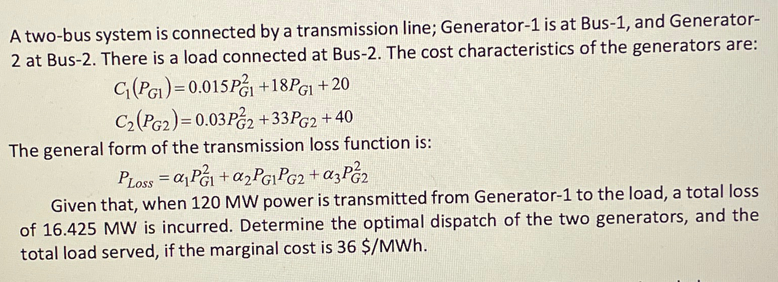 Solved A two-bus system is connected by a transmission line; | Chegg.com