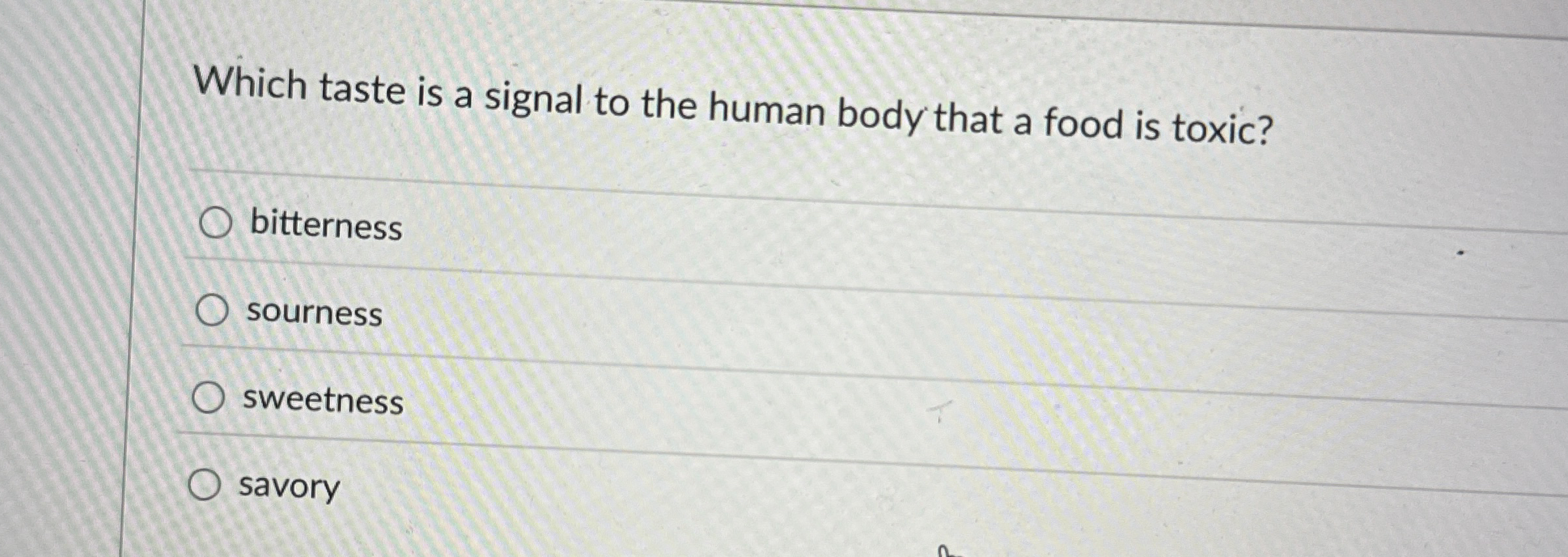 Solved Which taste is a signal to the human body that a food | Chegg.com