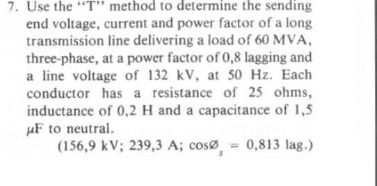 Solved Use the " T " ﻿method to determine the sending end | Chegg.com