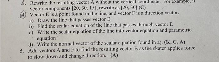 B. Rewrite the resulting vector A without the | Chegg.com