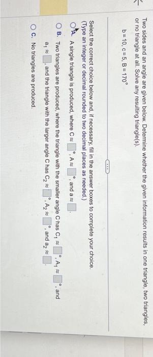 Solved Two sides and an angle are given below. Determine | Chegg.com