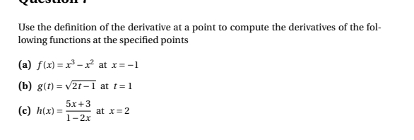 Solved Use the definition of the derivative at a point to | Chegg.com