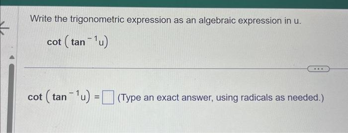 Solved Write the trigonometric expression as an algebraic | Chegg.com