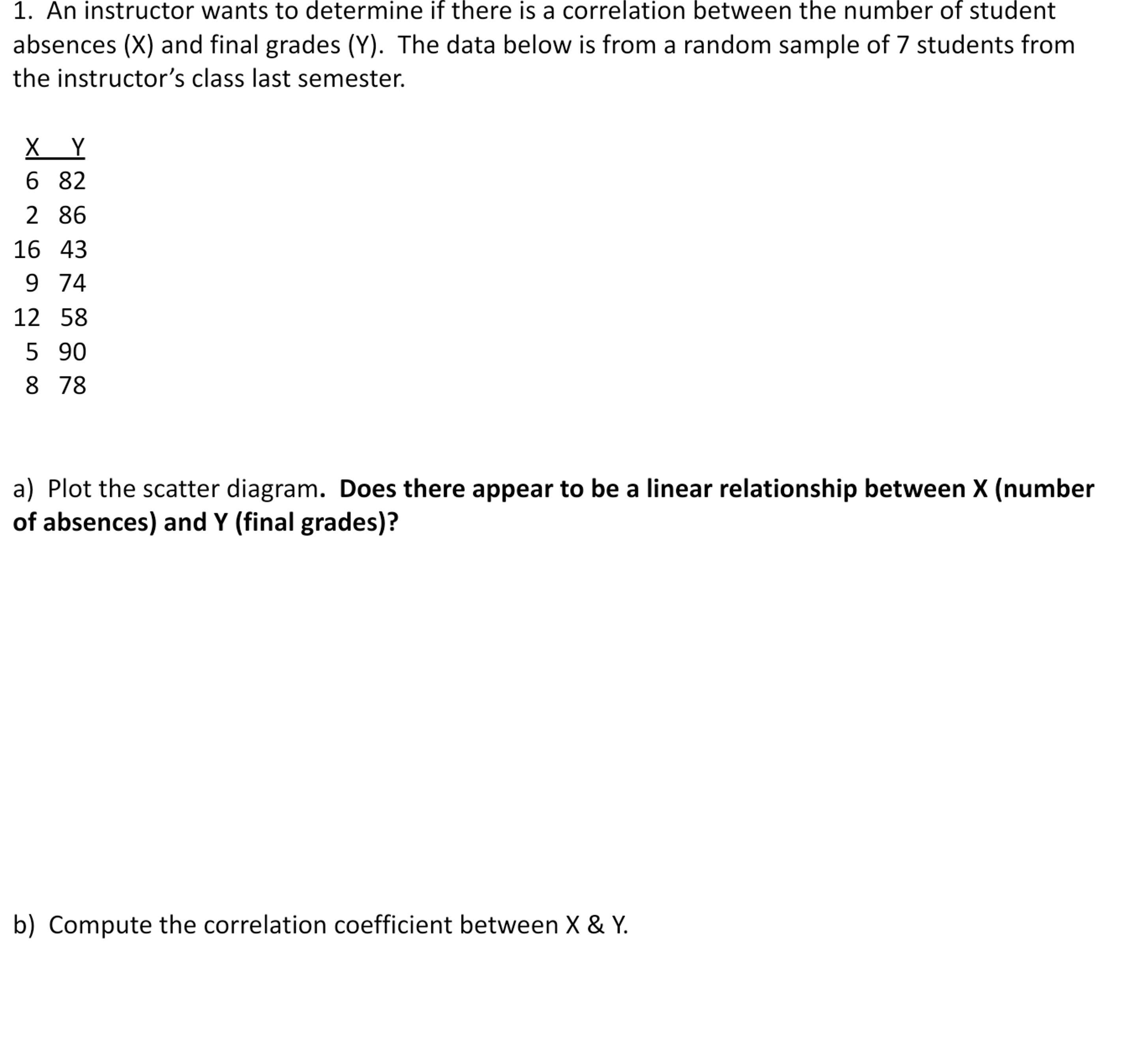 Solved An instructor wants to determine if there is a | Chegg.com