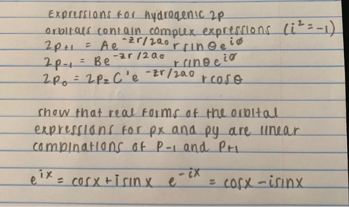 Solved Expressions for hydrogenic 2p orbitos contain complex | Chegg.com