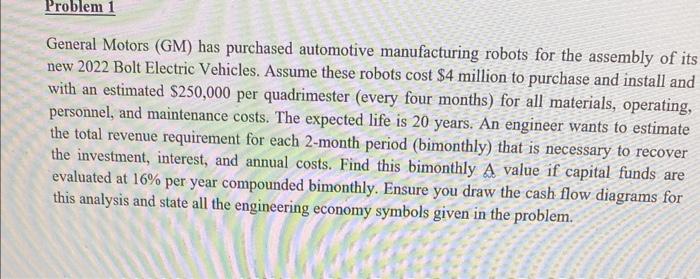 Solved General Motors (GM) has purchased automotive | Chegg.com