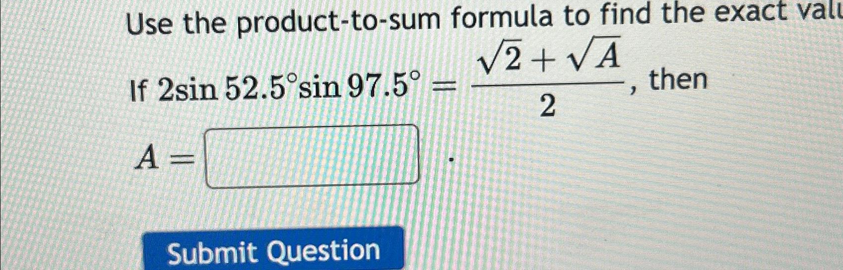 Solved Use the product-to-sum formula to find the exact val | Chegg.com