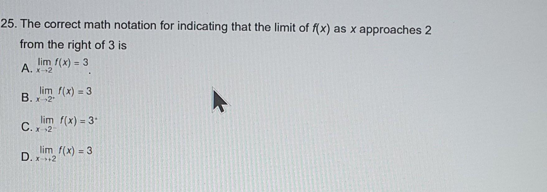 Solved 25. The correct math notation for indicating that the | Chegg.com