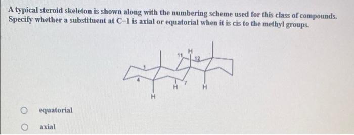 Solved A typical steroid skeleton is shown along with the | Chegg.com