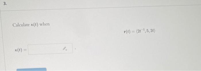 Solved 1. Calculate r'(t), T(t), and T(1) where r(t) = (3t", | Chegg.com
