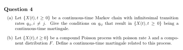 Solved Question 4(a) ﻿Let {x(t),t≥0} ﻿be a continuous-time | Chegg.com