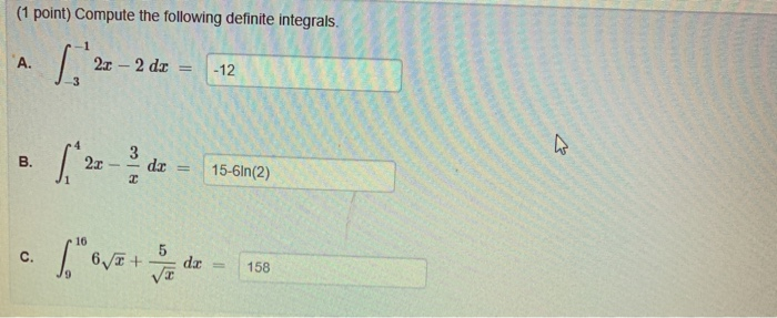 Solved (1 point) Compute the following definite integrals. | Chegg.com