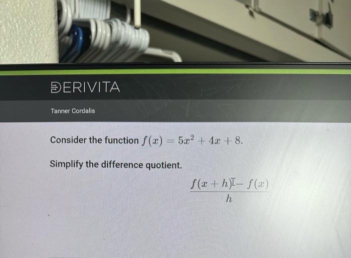 Solved Consider the function f(x)=5x2+4x+8. Simplify the | Chegg.com
