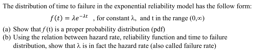 Solved The distribution of ﻿time to ﻿failure in ﻿the | Chegg.com