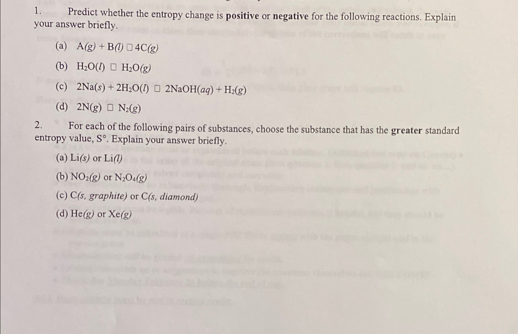 Solved Predict whether the entropy change is positive or | Chegg.com