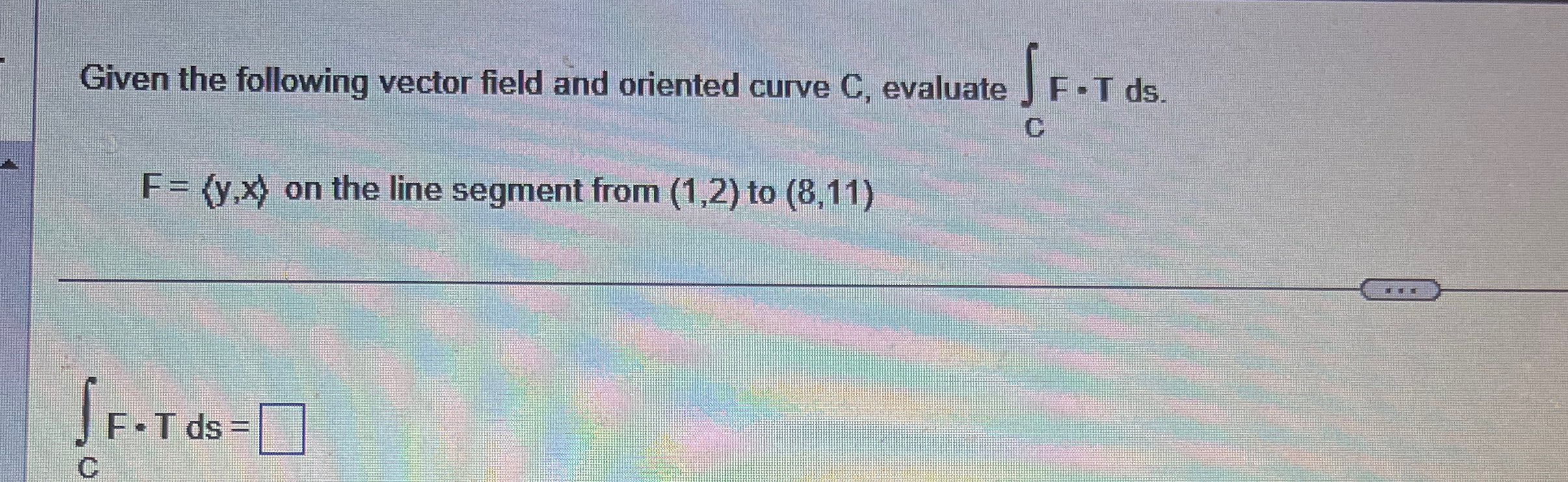 Solved Given the following vector field and oriented curve | Chegg.com