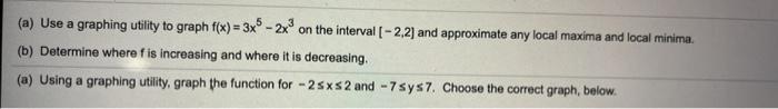Solved (a) Use a graphing utility to graph f(x)= 3x - 2x on | Chegg.com