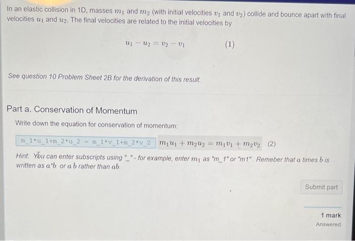 Solved In an elastic collision in 1D, masses m1 and m2 (with | Chegg.com