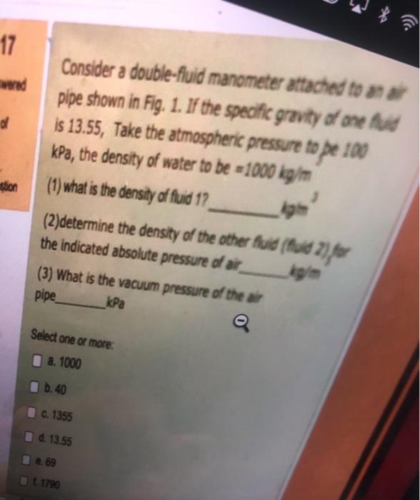 17 of Consider a double-fluid manometer attached to | Chegg.com