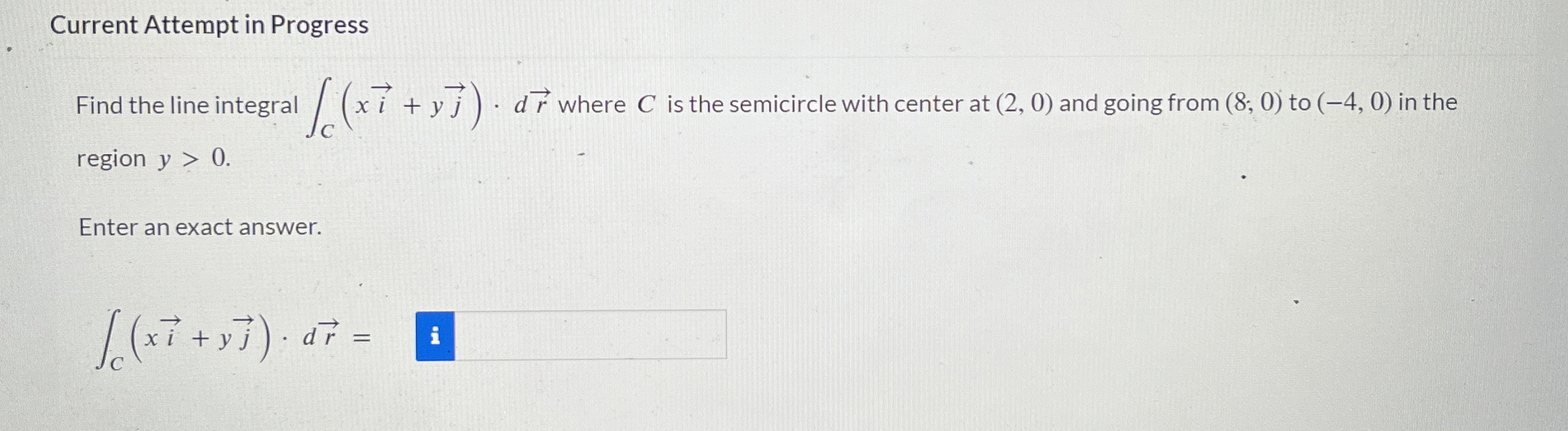 Solved Current Attempt in ProgressFind the line integral | Chegg.com