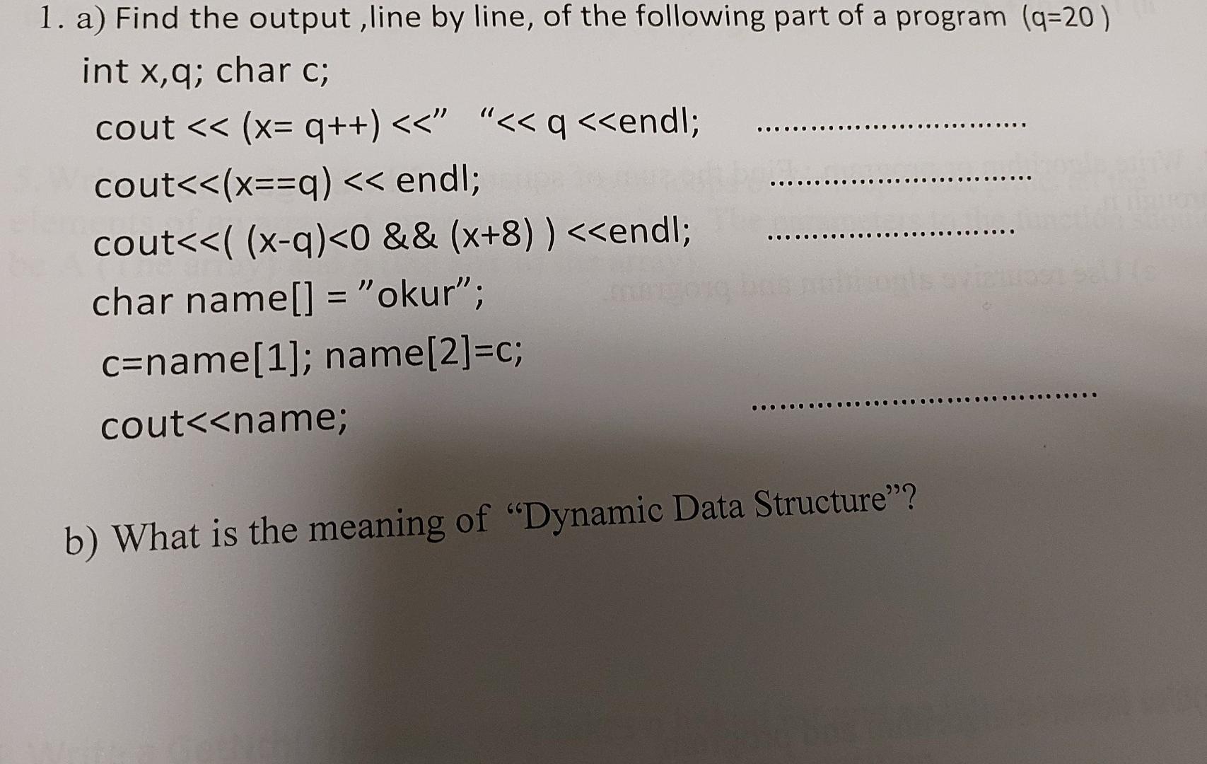 Solved 1. a) Find the output, line by line, of the following | Chegg.com