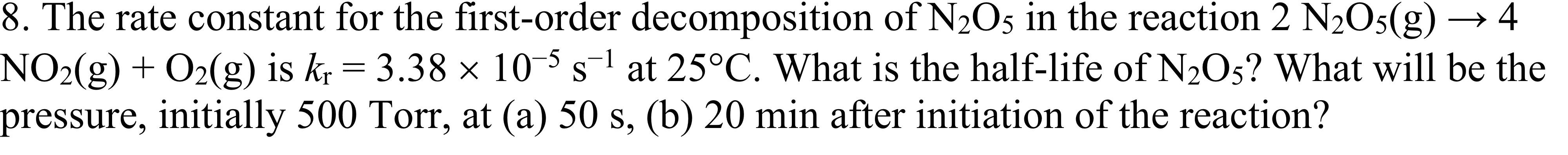 Solved The rate constant for the first-order decomposition | Chegg.com