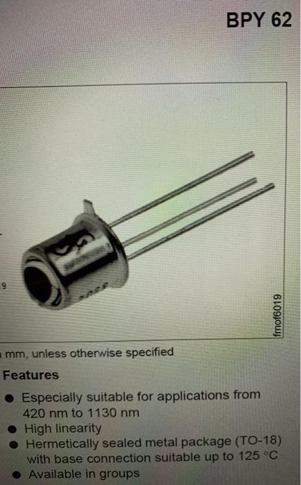 Solved a BPy62-2 Phototransistors have to be connected to | Chegg.com