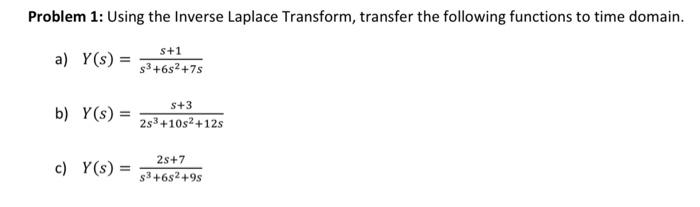 Solved Problem 1: Using the Inverse Laplace Transform, | Chegg.com