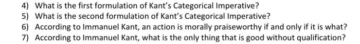 4) What is the first formulation of Kant's | Chegg.com