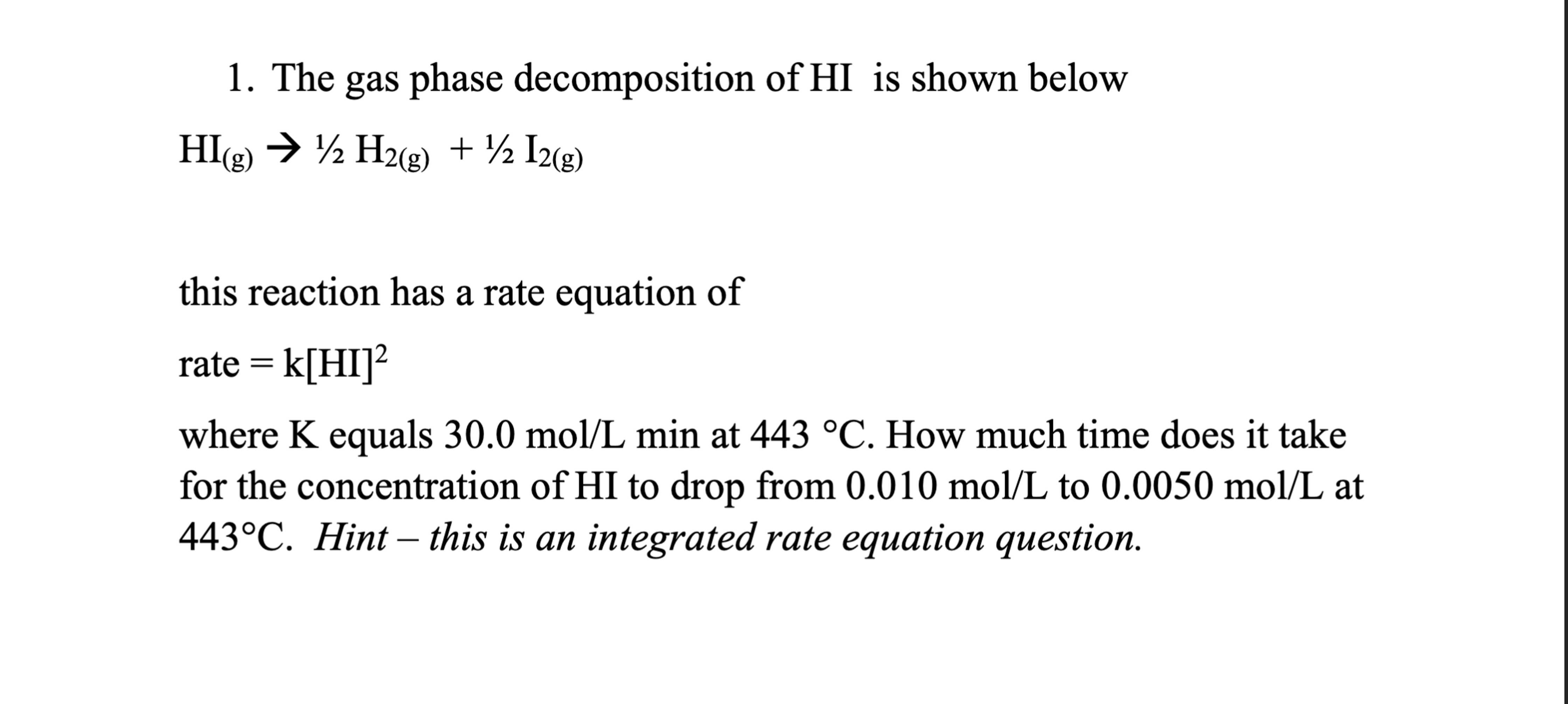 Solved The gas phase decomposition of HI ﻿is shown | Chegg.com