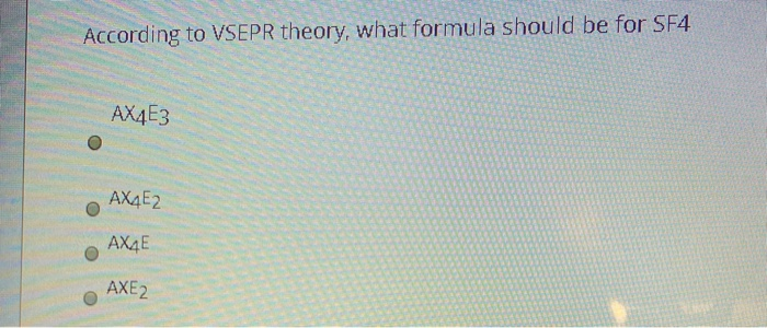 Solved According to VSEPR theory, what formula should be for | Chegg.com