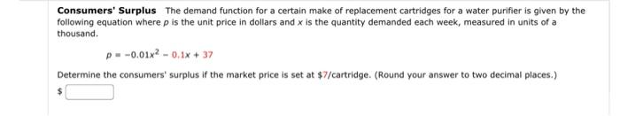 Solved Consumers' Surplus The demand function for a certain | Chegg.com